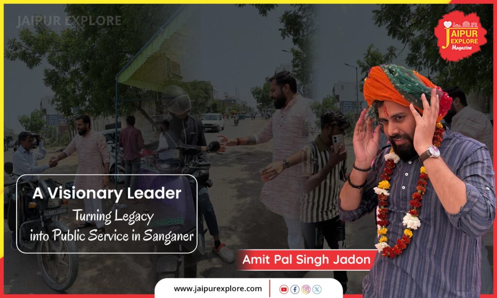 Amit Pal Singh Jadon: A Visionary Leader Turning Legacy into Public ...