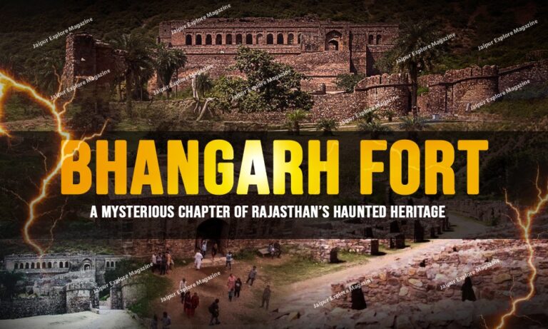 Bhangarh Fort: The Haunted Ruins of Rajasthan’s Mysterious Past