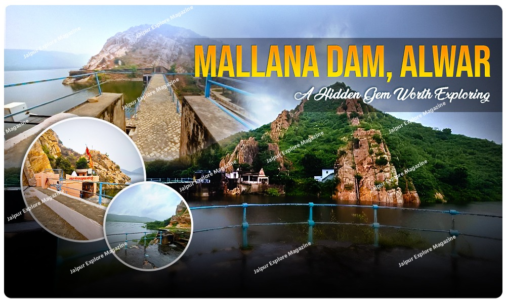 Mallana Dam Alwar: Serene Reservoir & Offbeat Nature Retreat in Rajasthan
