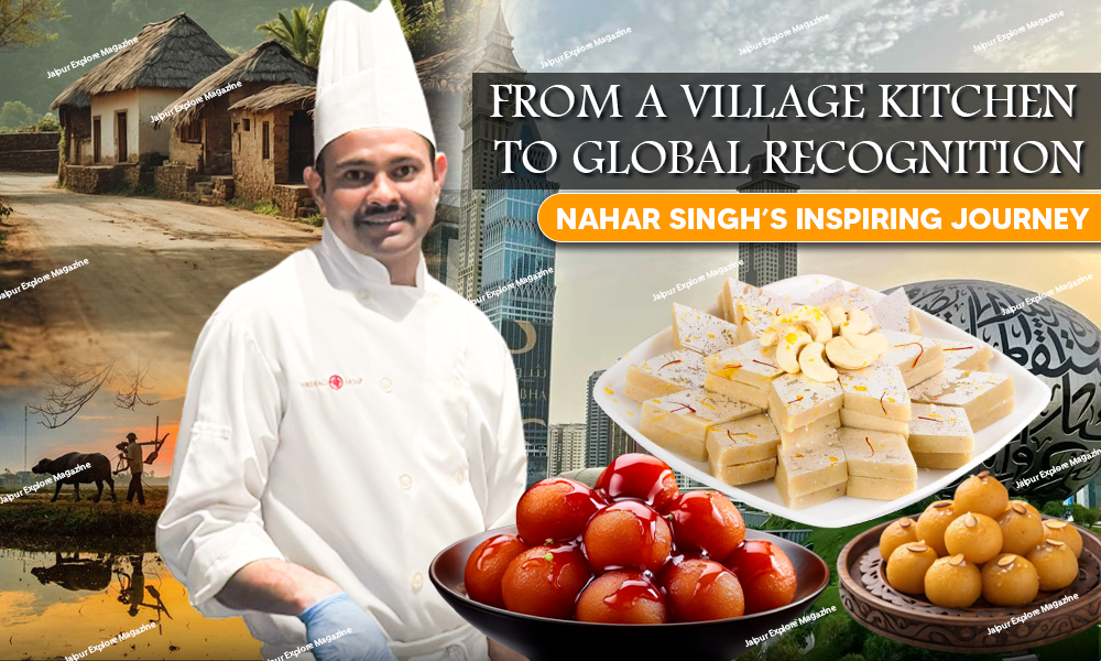Nahar Singh Journey; From a Village Kitchen to Global Recognition